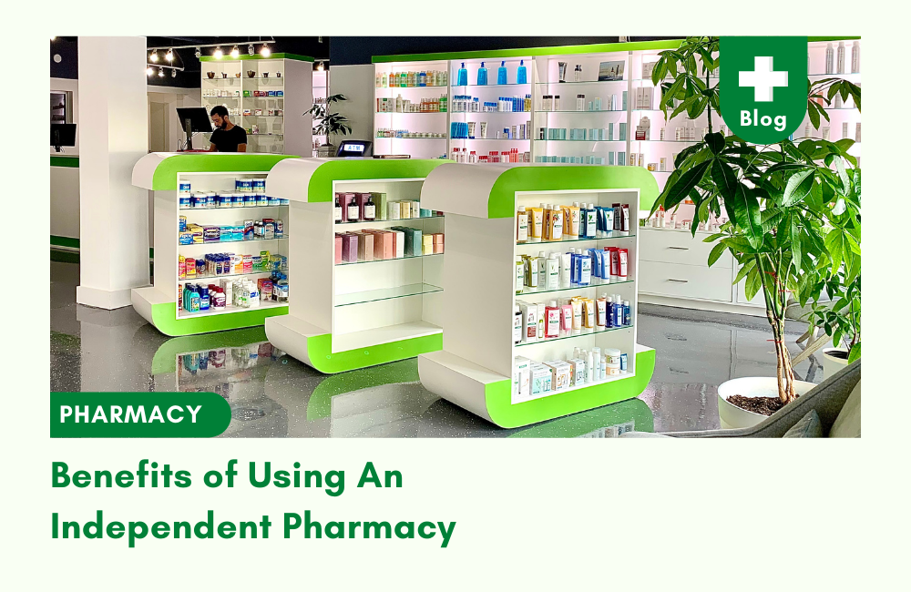 Benefits of Using An Independent Pharmacy - Pure Pharmacy